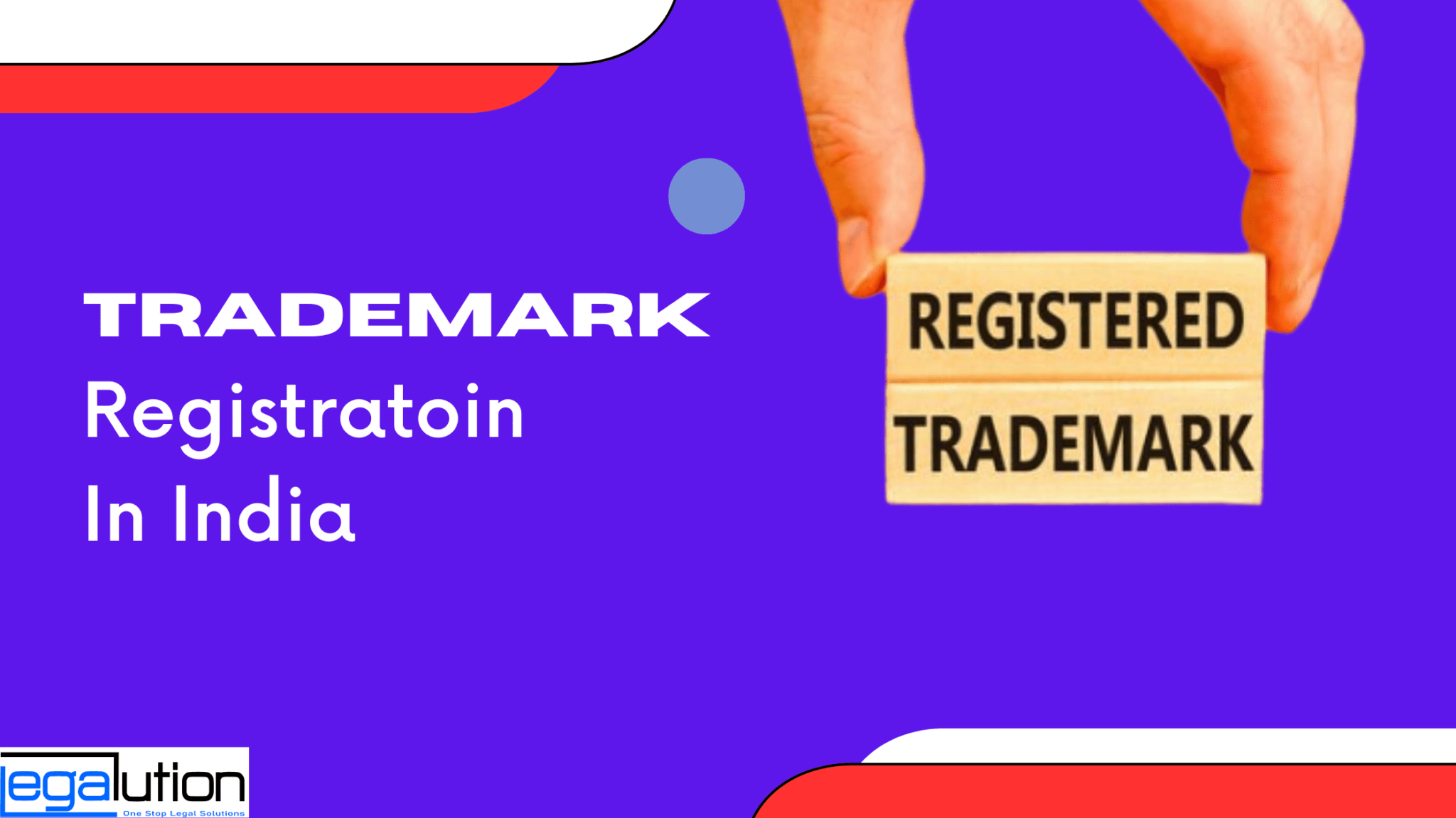 Trademark Registration in India - Quick Process